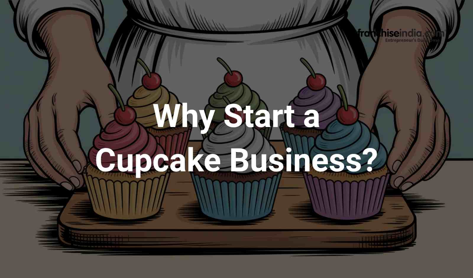 How to Start a Cupcake Business at Home