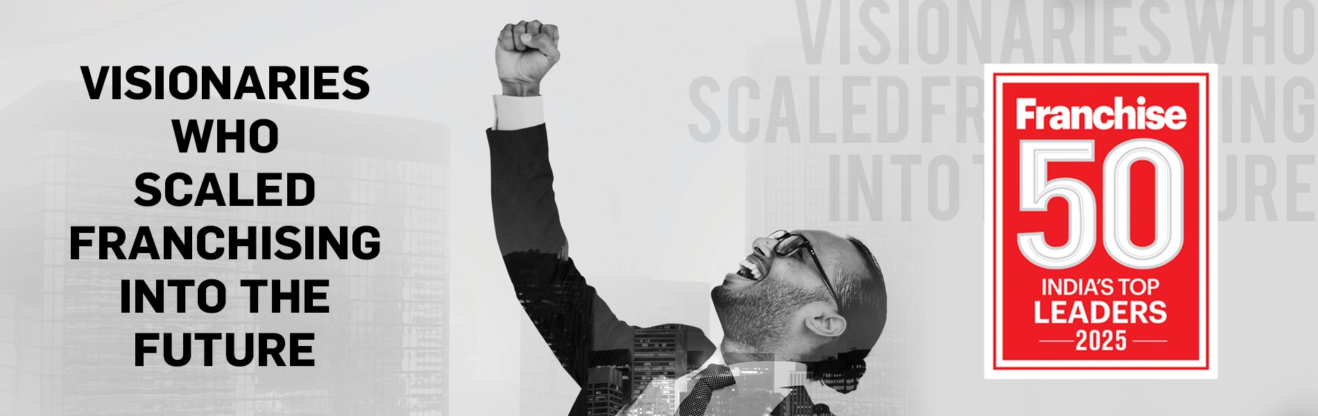 Top Franchise Leaders in India 2025 | Visionary Franchise CEOs